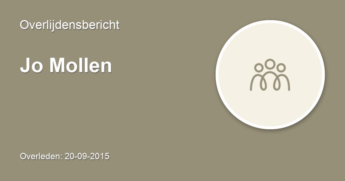 Jo Mollen 20 september 2015 • overlijdensbericht en condoleances ...