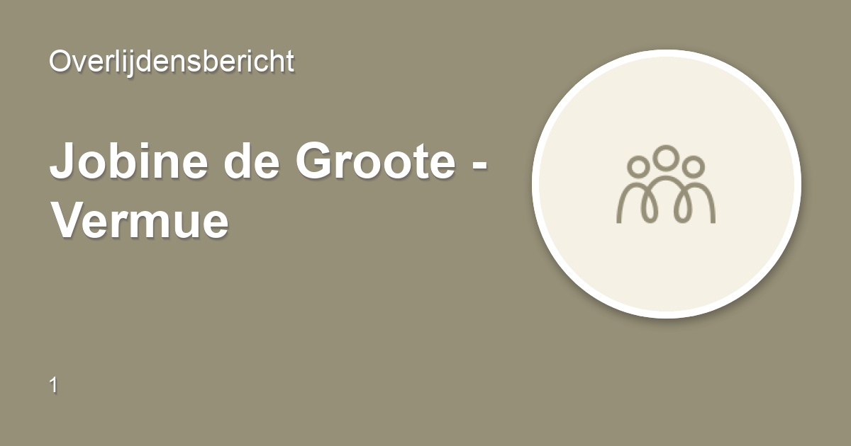 Jobine de Groote - Vermue 3 oktober 2019 • overlijdensbericht en ...