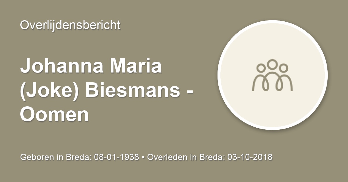 Johanna Maria (Joke) Biesmans - Oomen 3 oktober 2018 ...