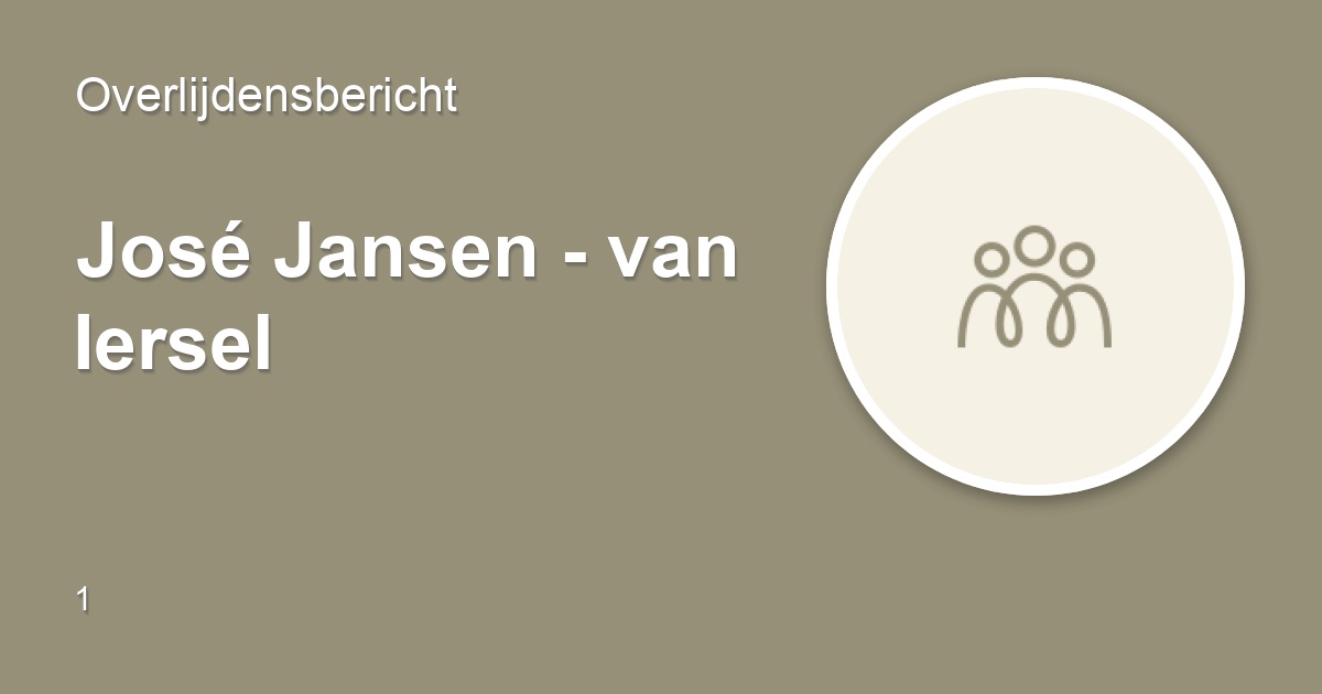 José Jansen - van Iersel 8 januari 2010 • overlijdensbericht en ...