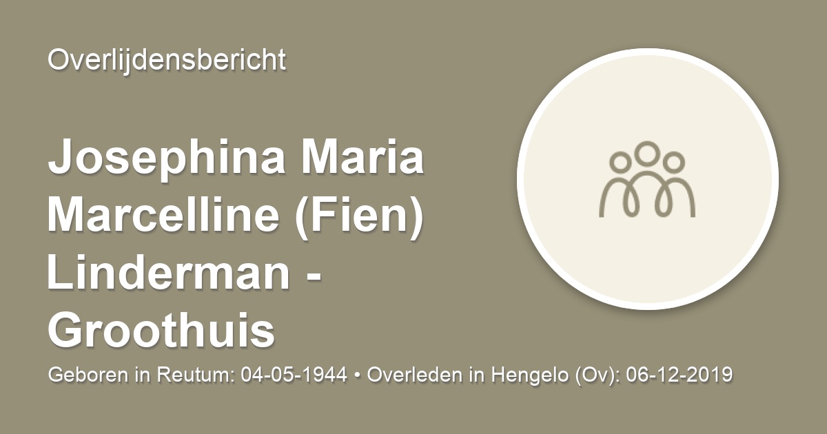 Josephina Maria Marcelline (Fien) Linderman - Groothuis 6 december 2019 ...