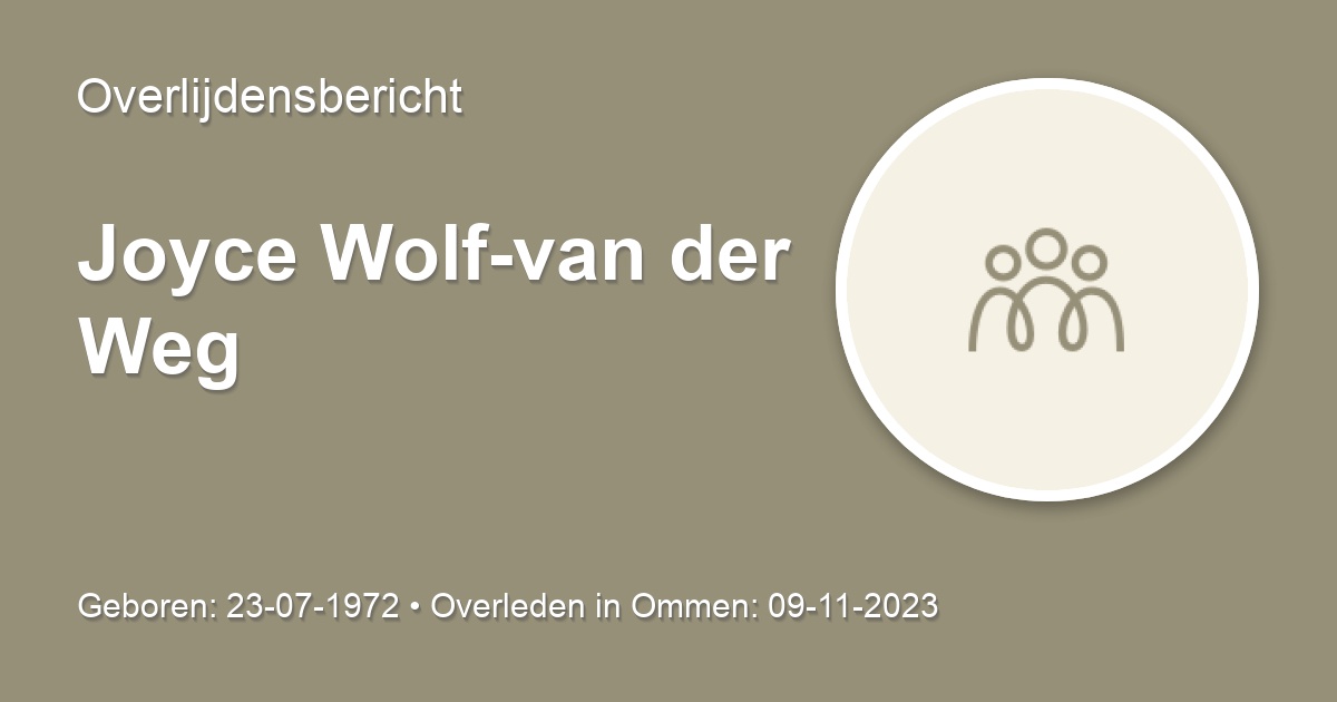 Joyce Wolf-van der Weg 9 november 2023 • overlijdensbericht en condoleances - Mensenlinq