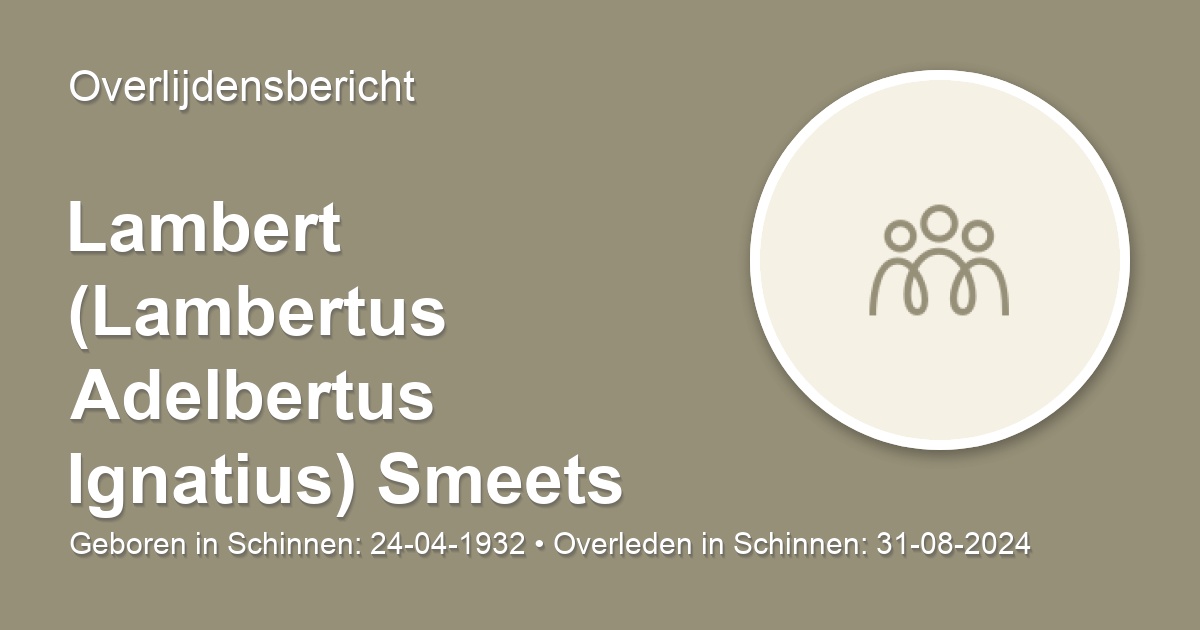 Lambert (Lambertus Adelbertus Ignatius) Smeets 31 augustus 2024 ...