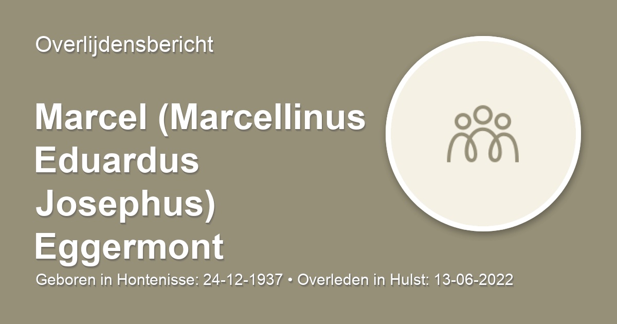 Marcel (Marcellinus Eduardus Josephus) Eggermont 13 juni 2022 ...