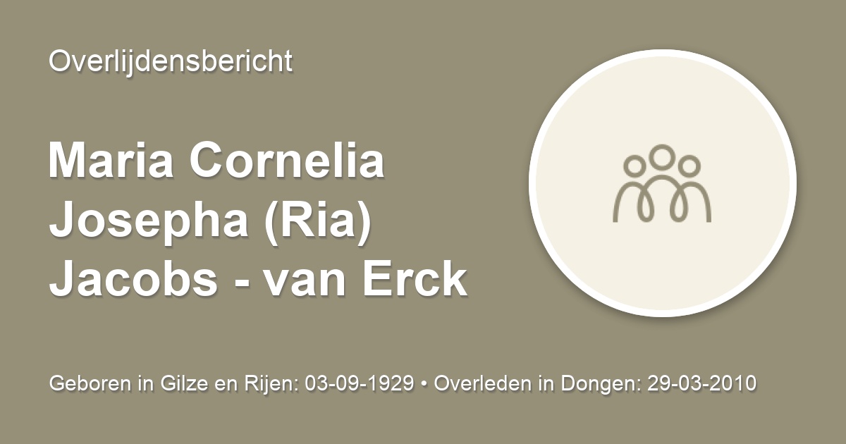 Maria Cornelia Josepha (Ria) Jacobs - van Erck 29 maart 2010 ...