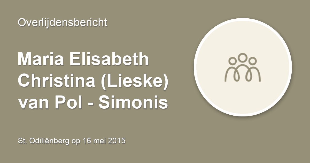 Maria Elisabeth Christina (Lieske) van Pol - Simonis 16 mei 2015 ...