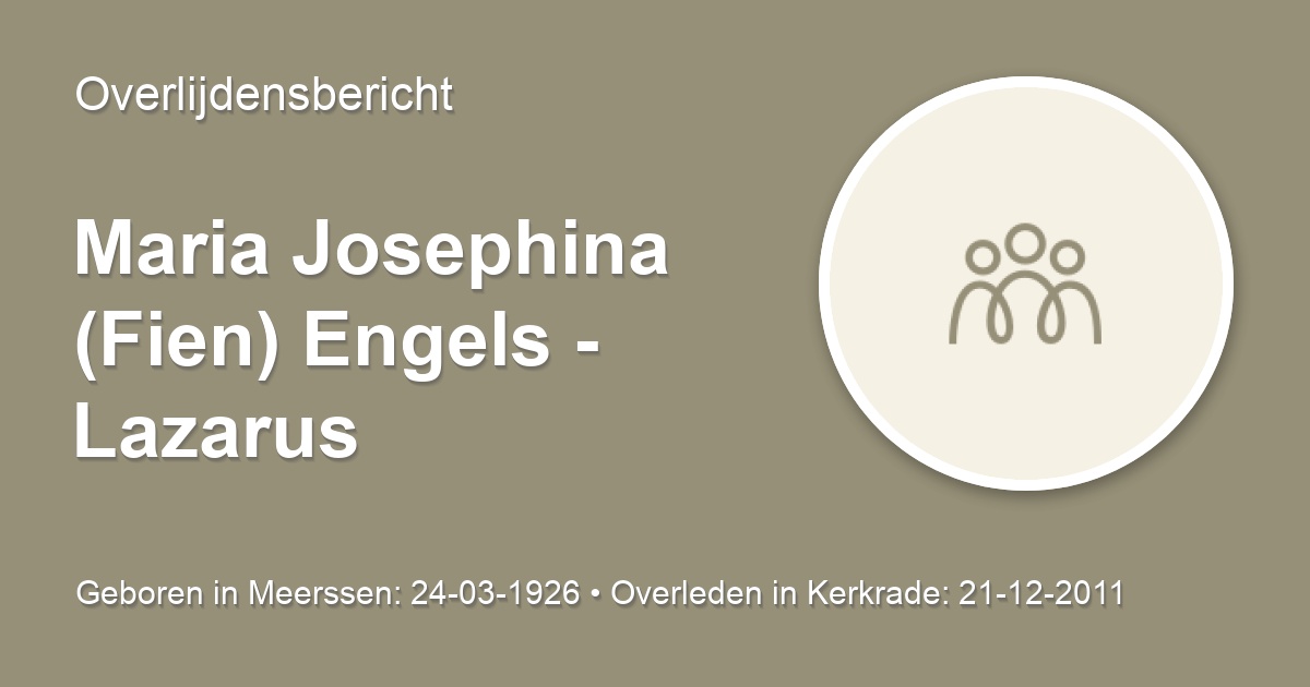 Maria Josephina (Fien) Engels - Lazarus 21 december 2011 ...