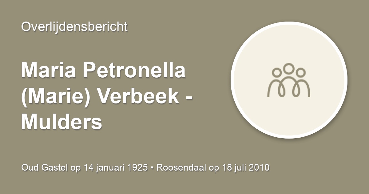 Maria Petronella (Marie) Verbeek - Mulders 18 juli 2010 ...
