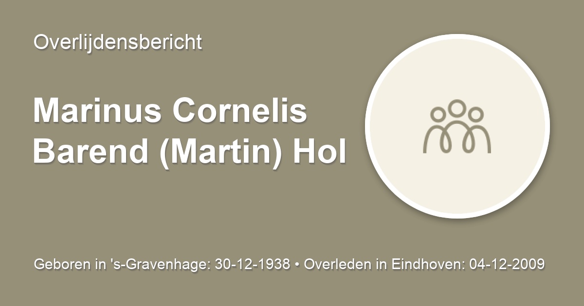 Marinus Cornelis Barend (Martin) Hol 4 december 2009 ...