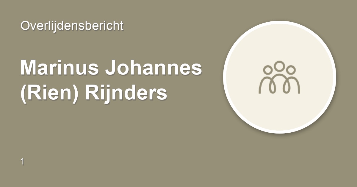 Marinus Johannes (Rien) Rijnders 8 februari 2011 • overlijdensbericht ...
