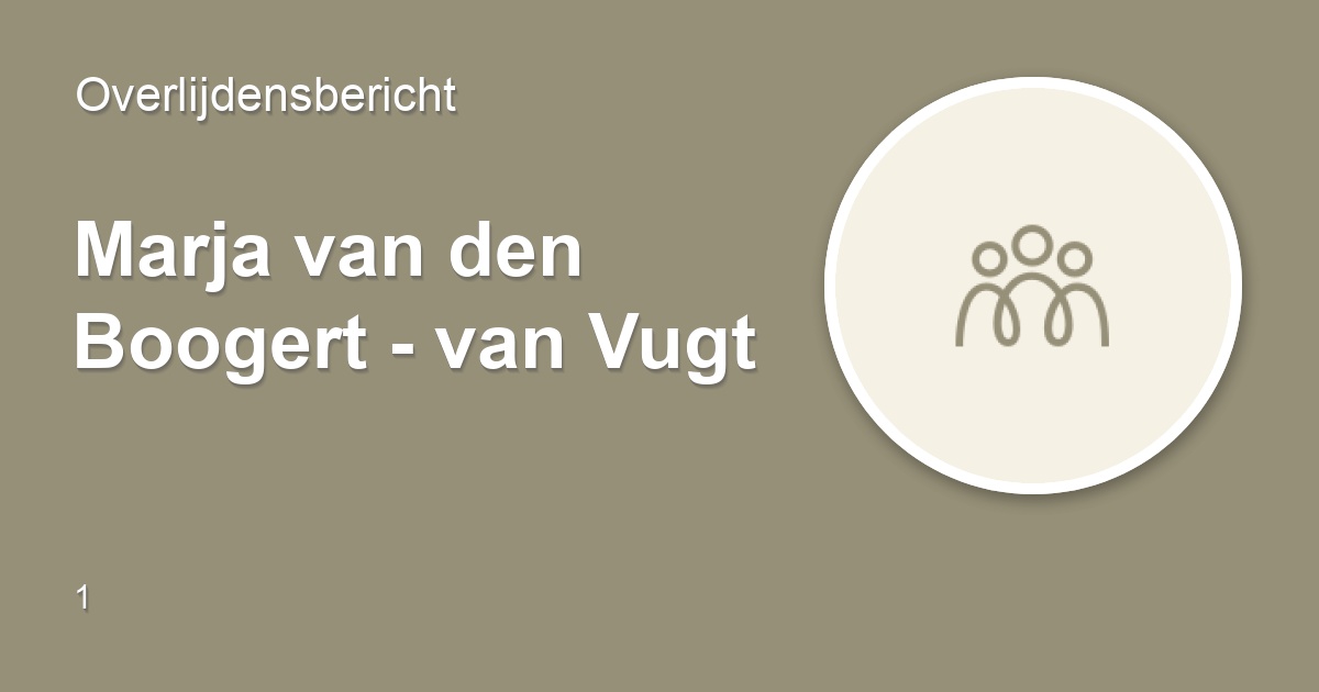 Marja van den Boogert - van Vugt 7 januari 2019 • overlijdensbericht en ...