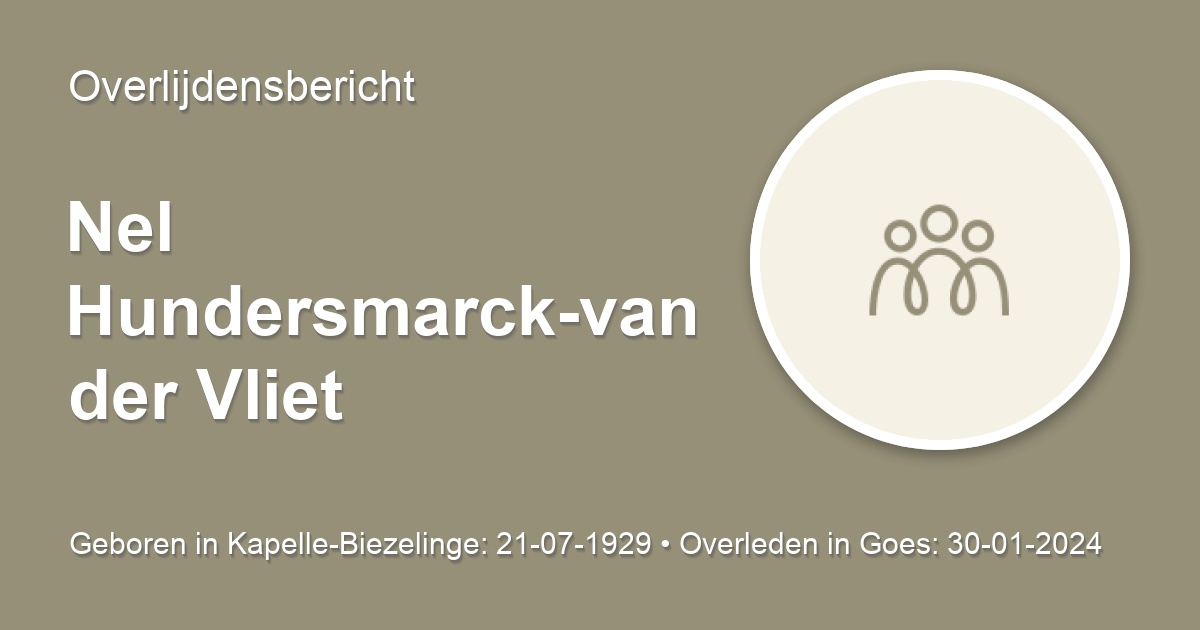 Nel Hundersmarck-van der Vliet 30 januari 2024 • overlijdensbericht en ...