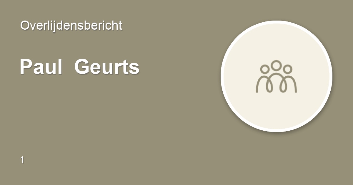 Paul Geurts 29 oktober 2018 • overlijdensbericht en condoleances ...