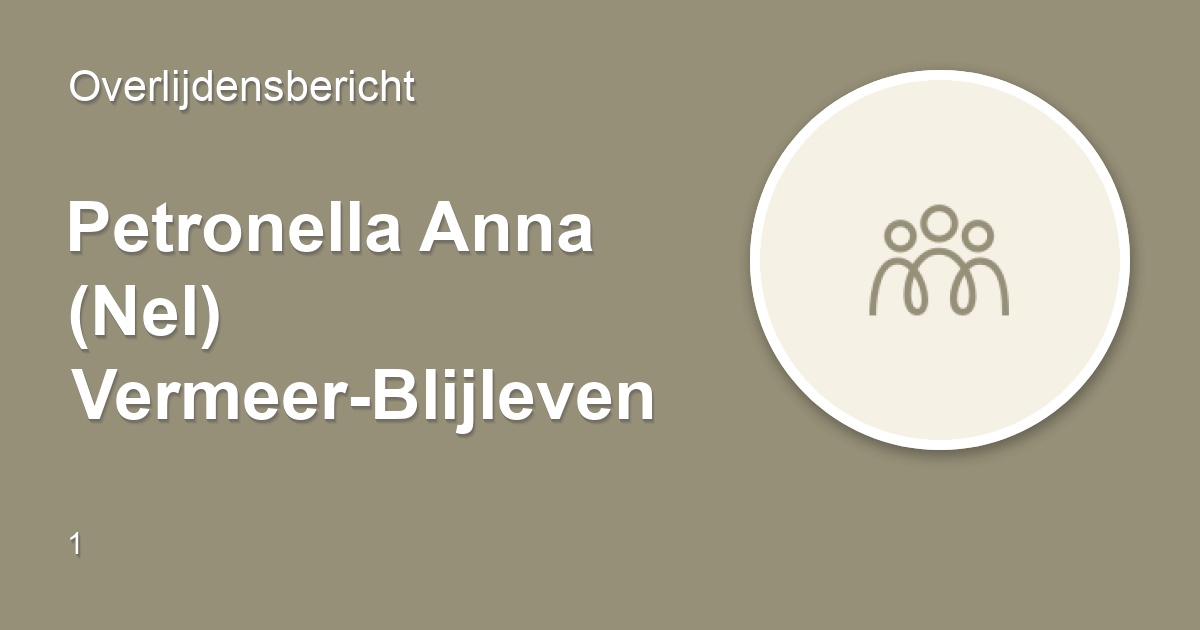 Petronella Anna (Nel) Vermeer-Blijleven 1 juli 2020 ...