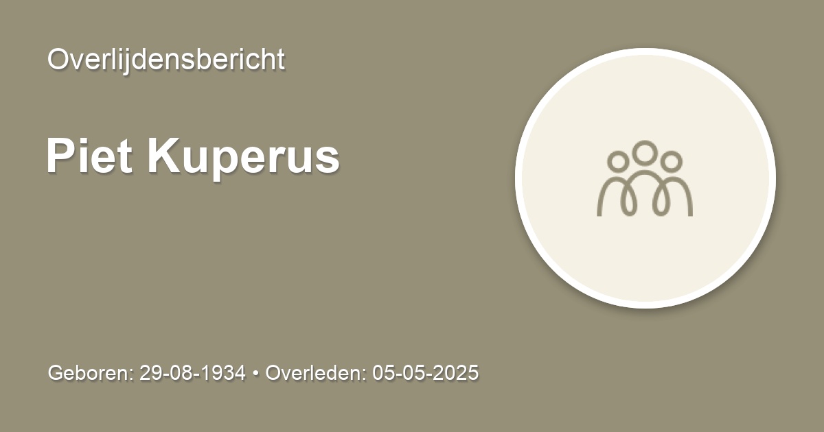 Piet Kuperus 5 mei 2025 • overlijdensbericht en condoleances - Mensenlinq