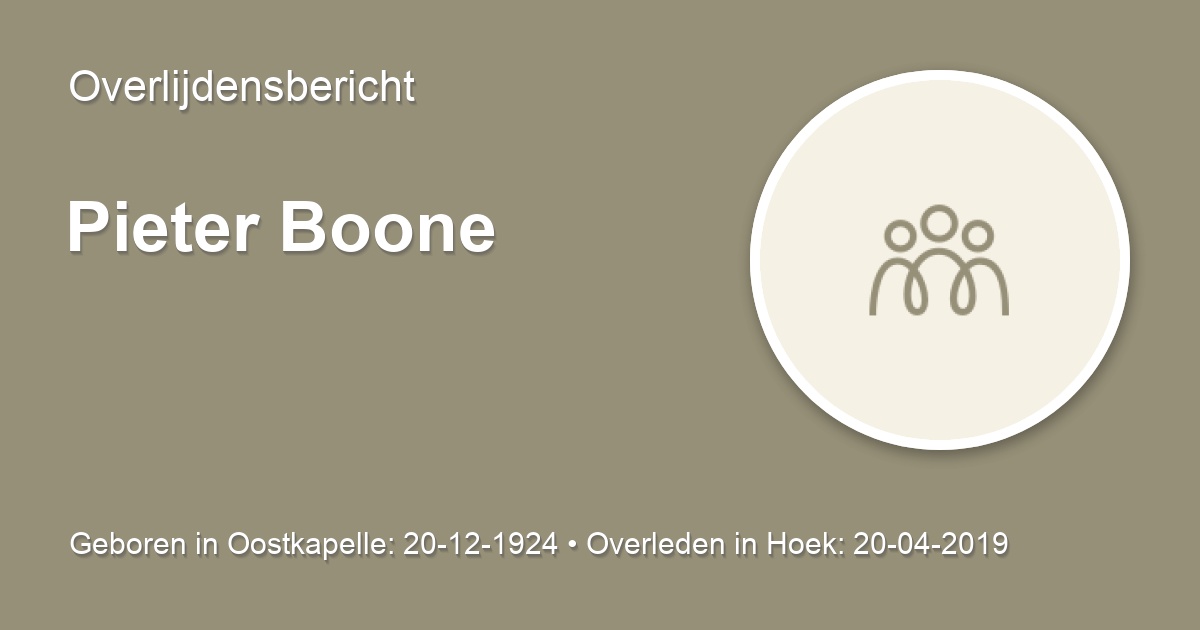 Pieter Boone 20 april 2019 • overlijdensbericht en condoleances ...
