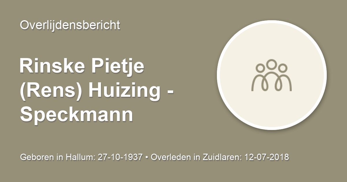 Rinske Pietje (Rens) Huizing - Speckmann 12 juli 2018 ...