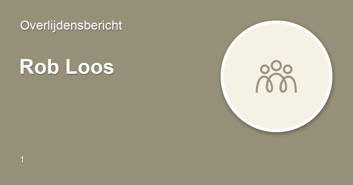 Rob Loos 9 november 2011 • overlijdensbericht en condoleances - Mensenlinq