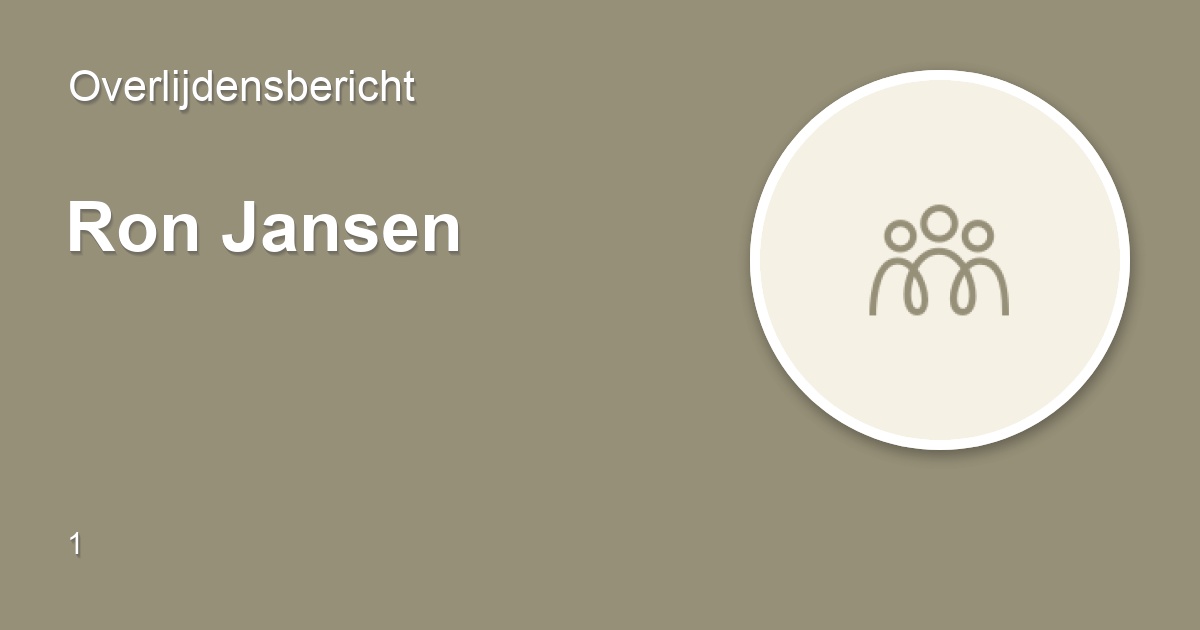 Ron Jansen 15 augustus 2010 • overlijdensbericht en condoleances ...