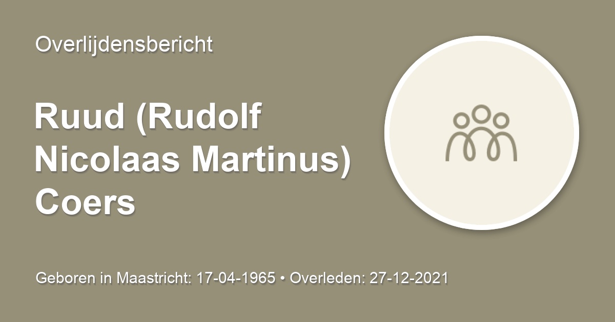 Ruud (Rudolf Nicolaas Martinus) Coers 27 december 2021 ...