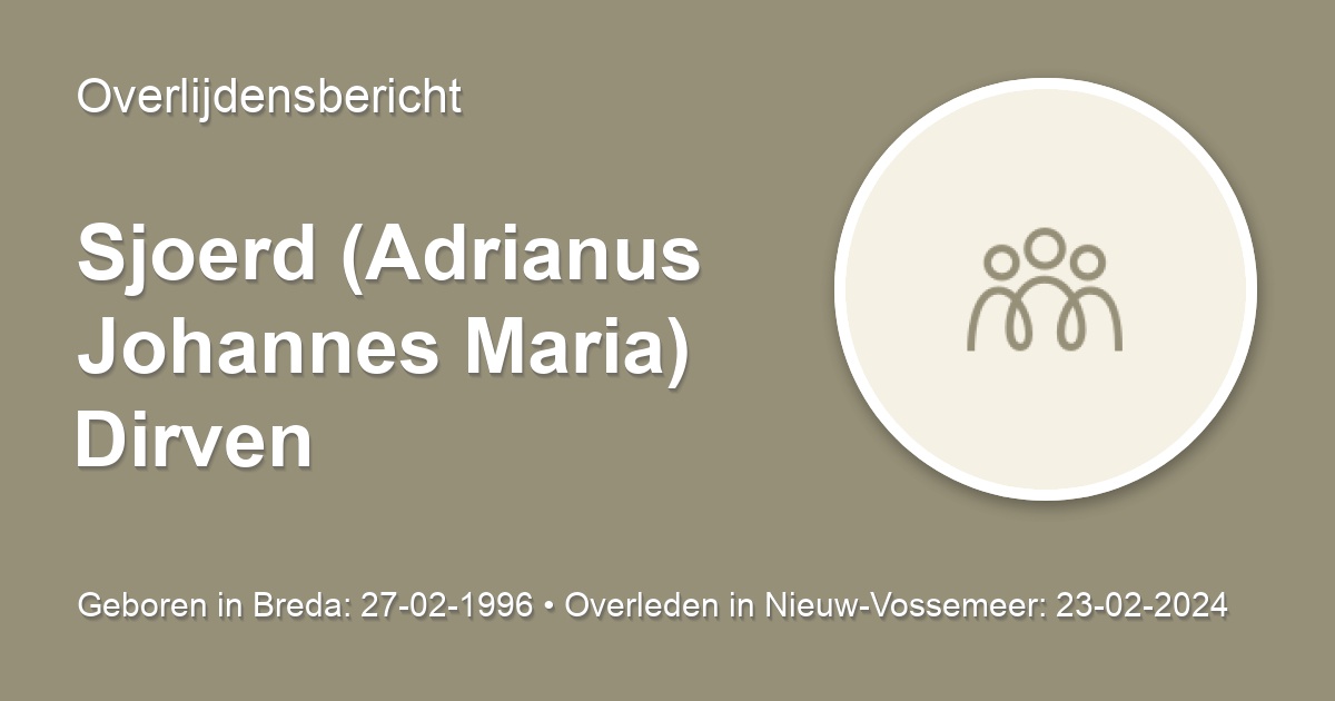 Sjoerd (Adrianus Johannes Maria) Dirven 23 februari 2024 ...