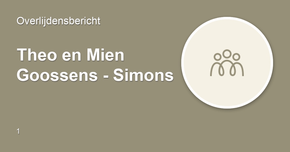 Theo en Mien Goossens - Simons 26 december 2016 • overlijdensbericht en condoleances - Mensenlinq