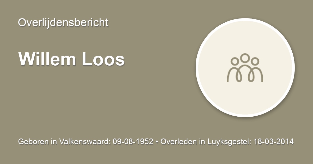 Willem Loos 18 maart 2014 • overlijdensbericht en condoleances - Mensenlinq